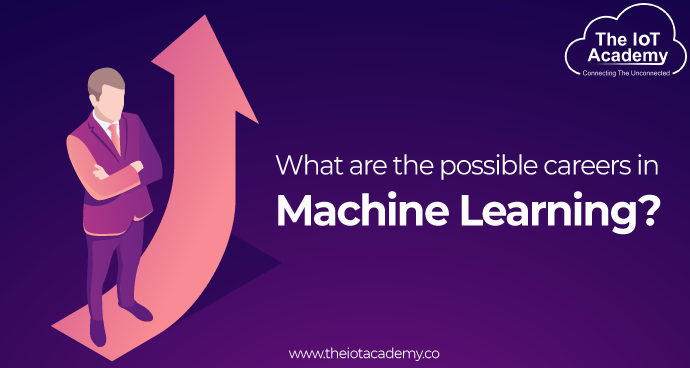 What are the possible careers in Machine Learning