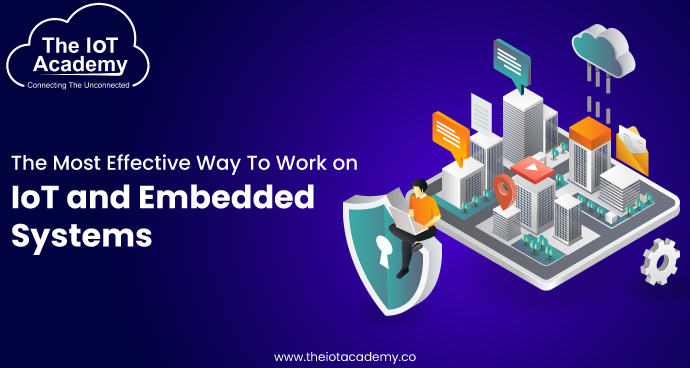 What Is The Most Effective Way To Work On IoT For A Person Already ...