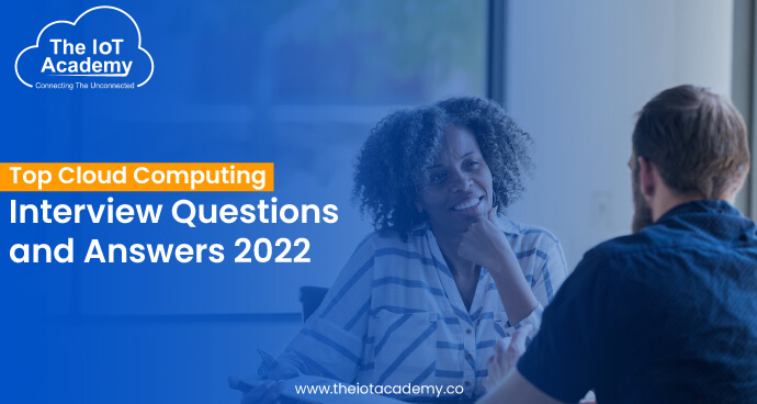 Top Cloud Computing Interview Questions and Answers 2022