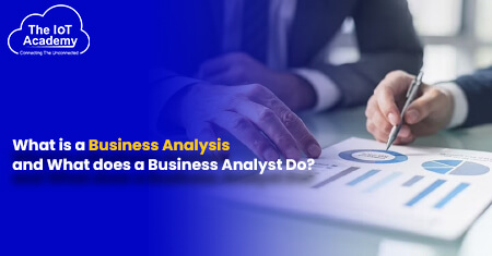 What is a Business Analysis and What does a Business Analyst Do? | The ...
