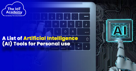 A List of Artificial Intelligence (AI) Tools for Personal Use | The IoT ...