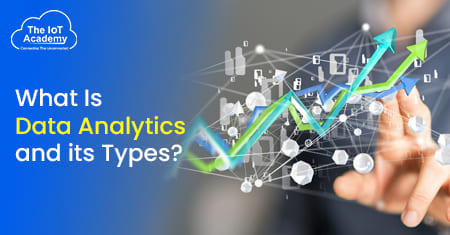 What Is Data Analytics and its Types?