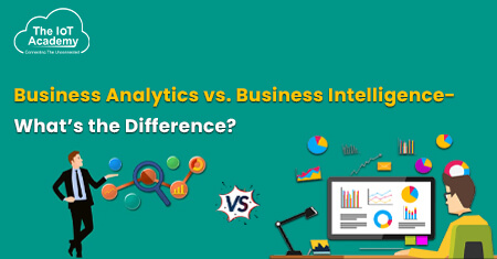 Business Analytics vs. Business Intelligence- What’s the Difference ...