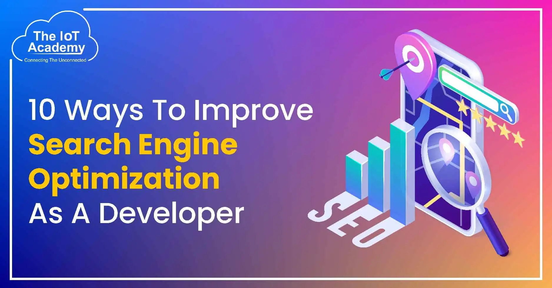 10 Ways To Improve Search Engine Optimization As A Developer | The IoT ...
