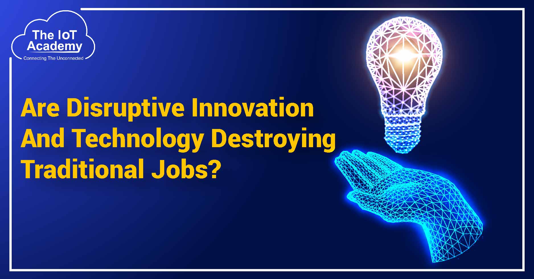 Are Disruptive Innovation And Technology Destroying Traditional Jobs ...